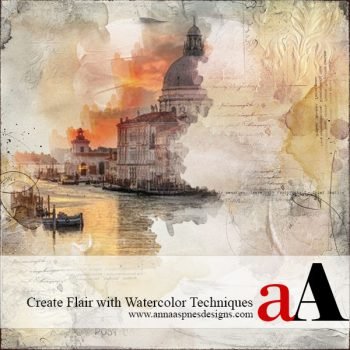 Create Flair with Watercolor Techniques - Anna Aspnes Designs