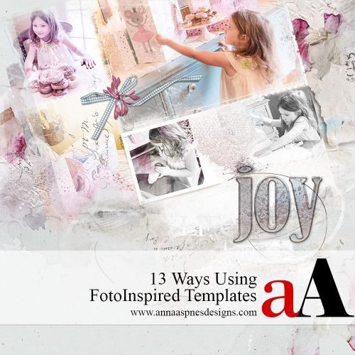 13 Ways Using FotoInspired Templates - Anna Aspnes Designs